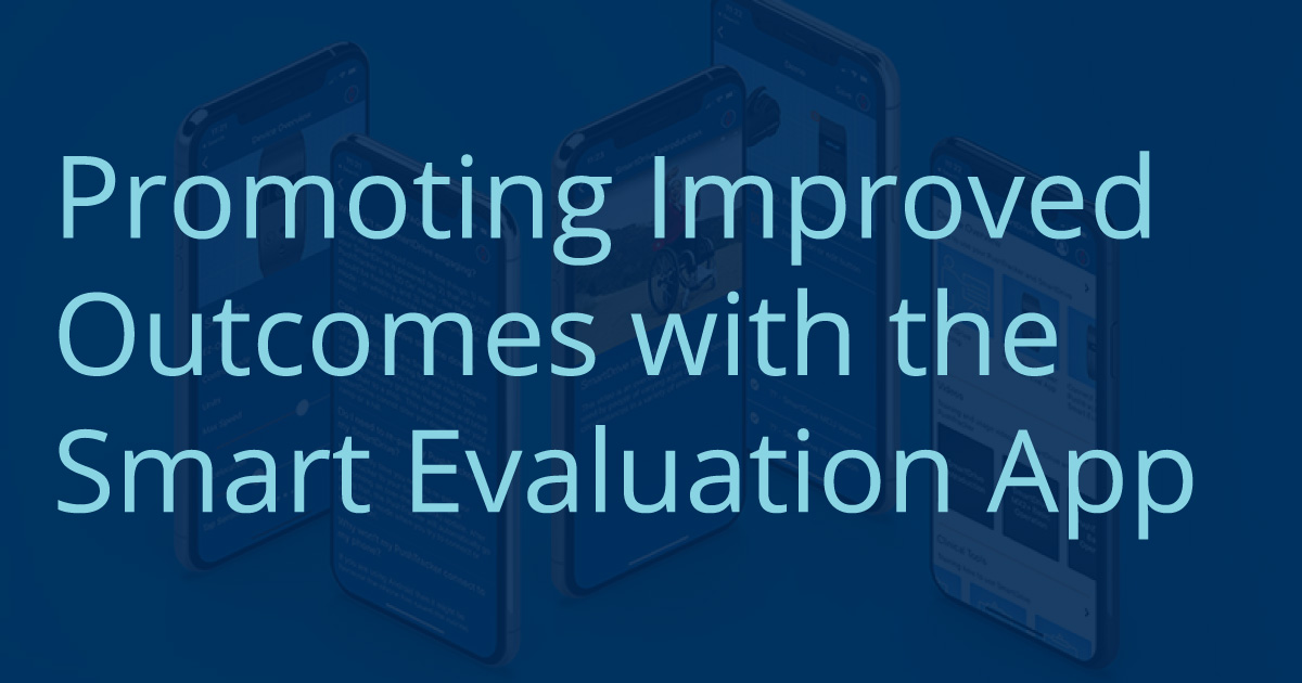 Promoting Improved Outcomes with the Smart Evaluation App